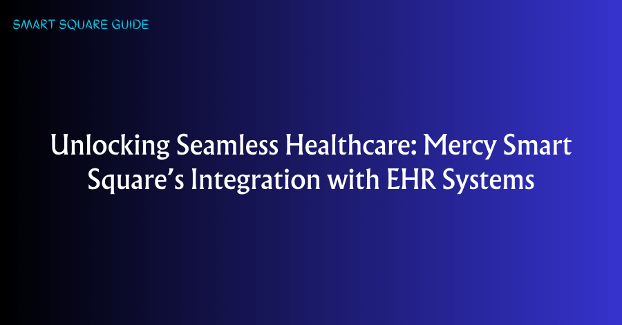 Mercy Smart Square and Nurse Scheduling: Optimizing Healthcare